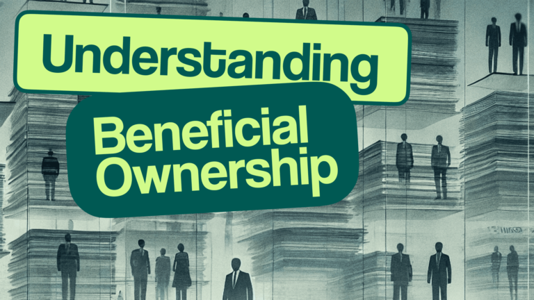 Understanding Beneficial Ownership: A Constant Challenge - AML